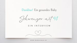 Schwanger mit 48 - Endlich das Wunschkind im Arm